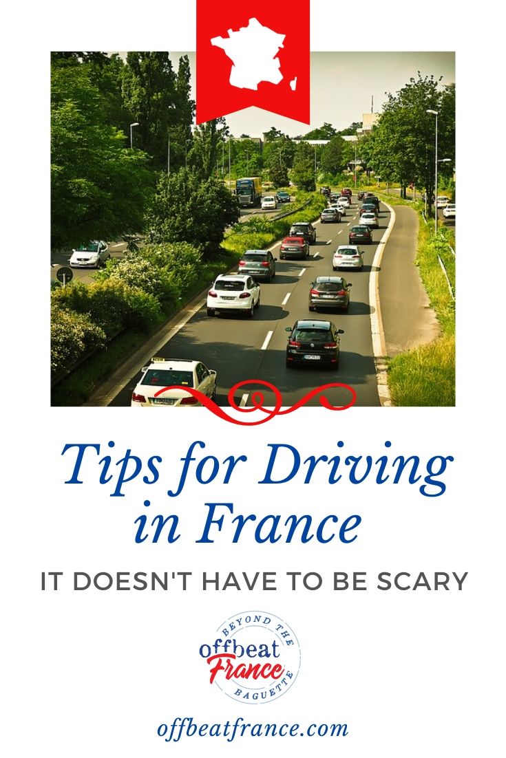 Driving In France: How To Survive Our (Sometimes) Ridiculous Rules